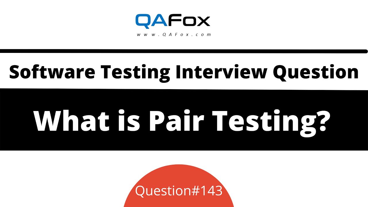 What is Pair Testing? (Software Testing Interview Question #143) - YouTube