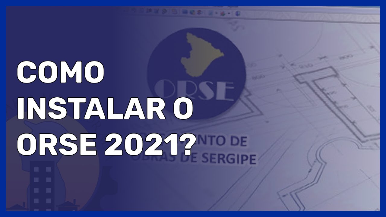 Como instalar o ORSE 2021? - YouTube