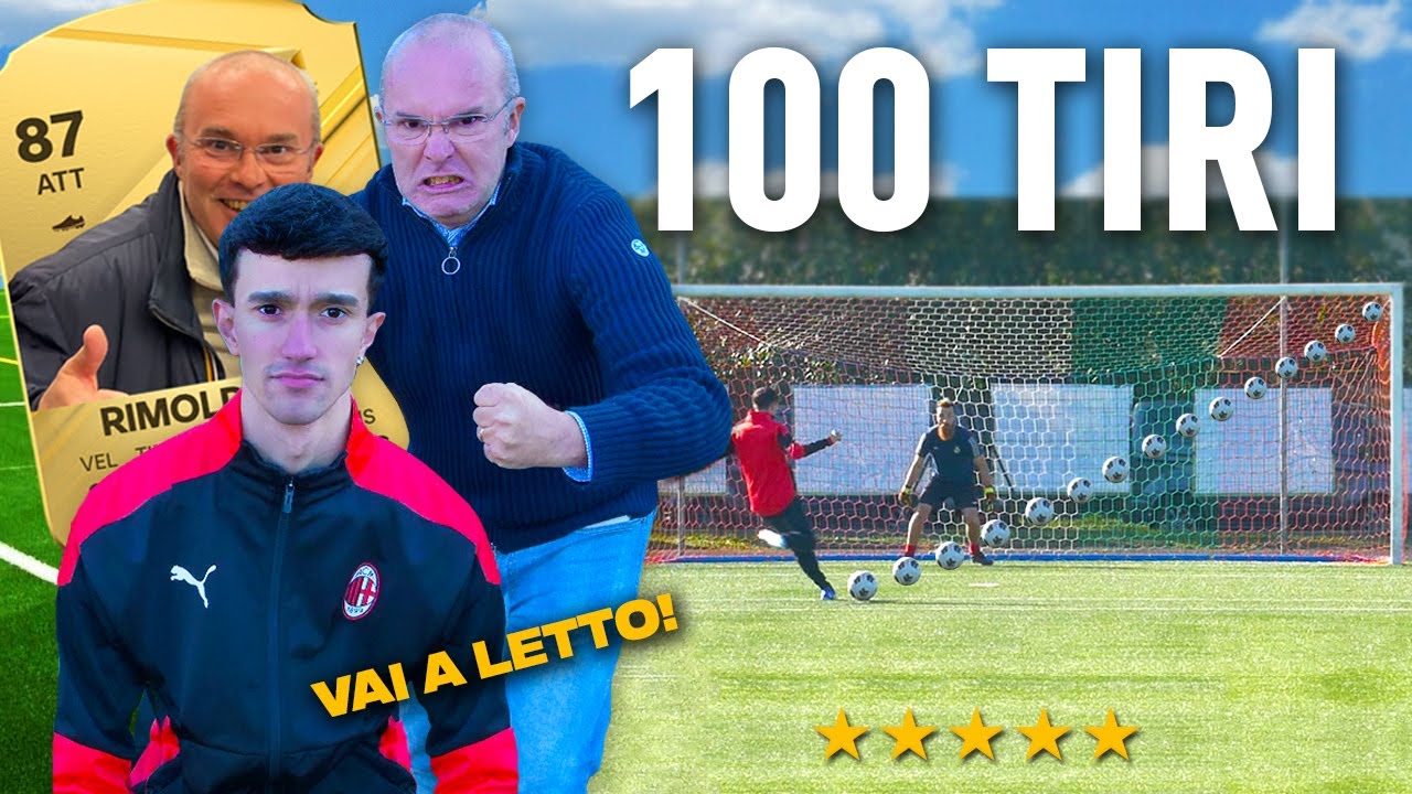 🎯⚽️ 100 TIRI CHALLENGE: RIMOLDIGNO e PAPÀ RIMO (VAI A LETTO) | Quanti ...