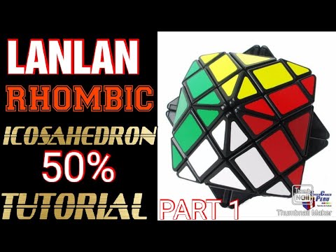 LANLAN RHOMBIC ICOSAHEDRON RUBIK CUBE TUTORIAL. - YouTube