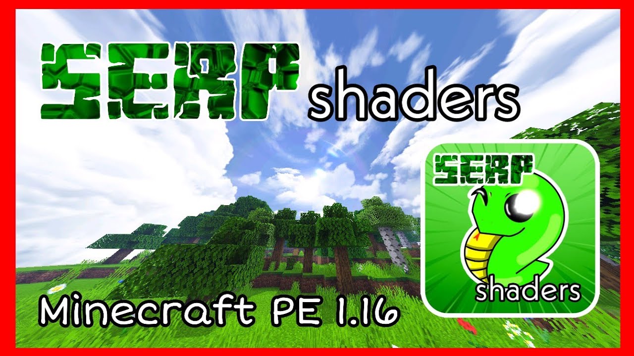 SERP shaders ÚLTIMA VERSIÓN OFICIAL para Minecraft PE 1.16 - YouTube