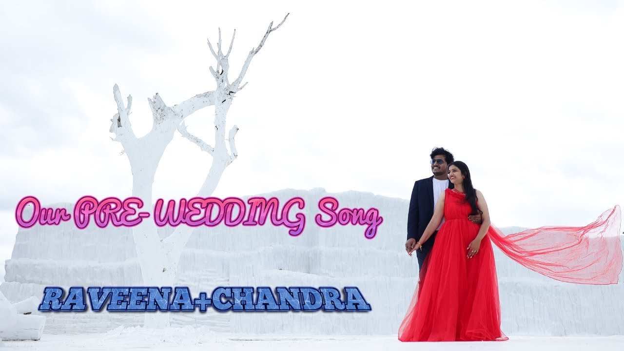 Cinematic Telugu Pre-Wedding Song 2024||Raveena+Chandra 🧿||Romantic pre ...