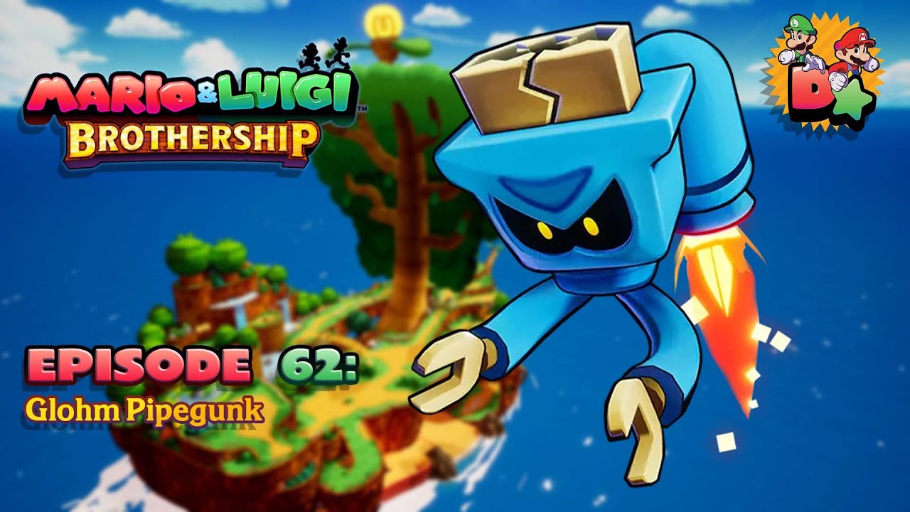 Glohm Pipegunk | Mario & Luigi: Brothership | Episode 62 - YouTube