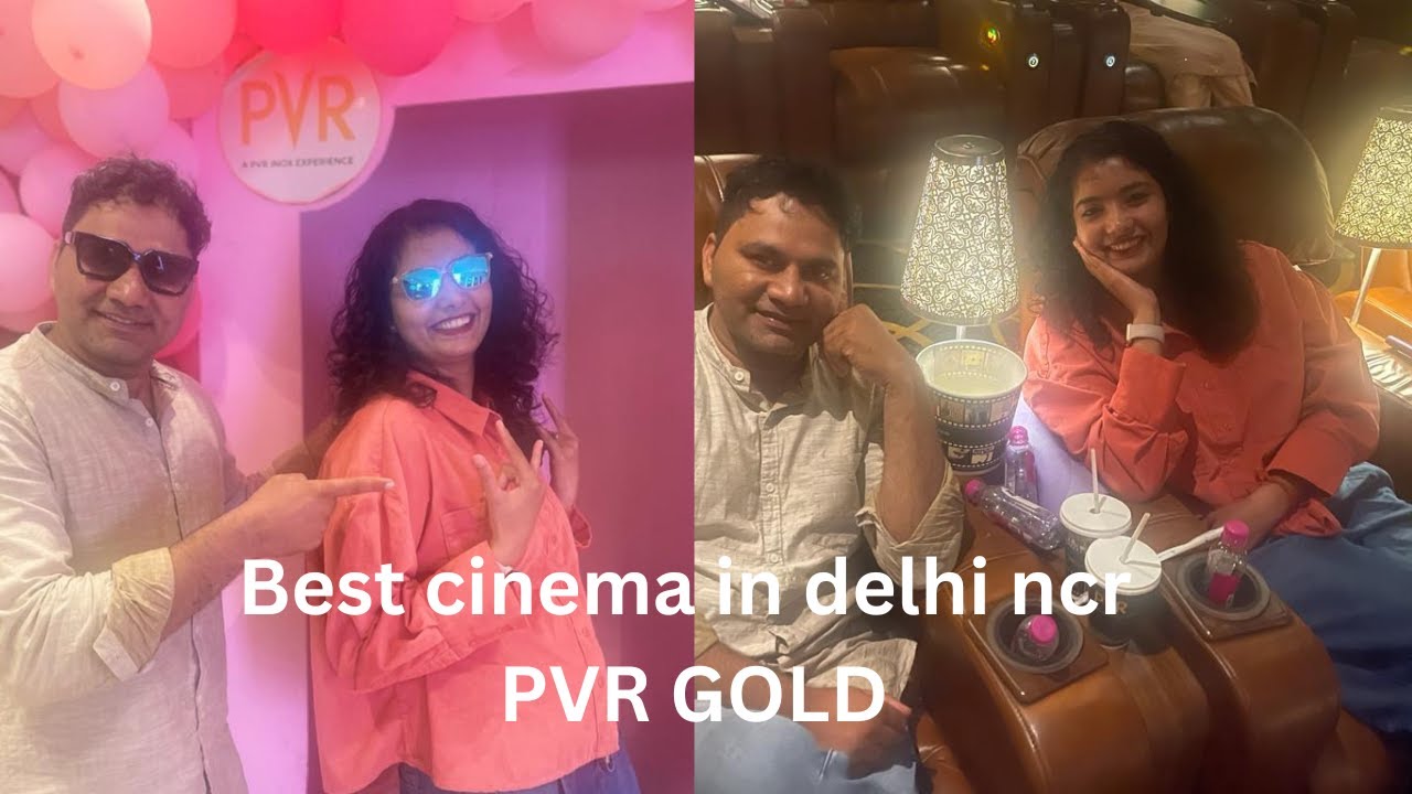 Best cinema in Delhi-NCR || Pvr Gold Cinema || Ambience mall gurgaon ...