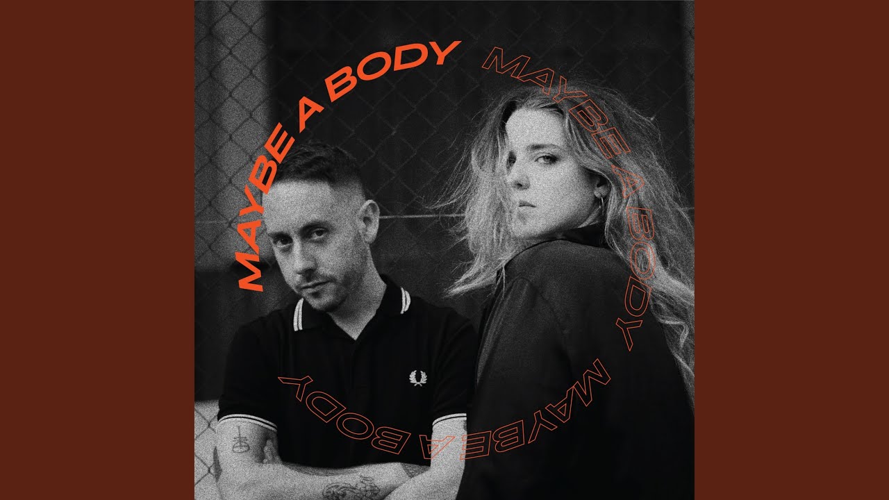Maybe A Body - YouTube