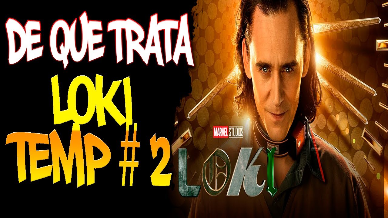 ¿De qué tratará Loki ? Temp. 2 Nuevo trailer - THE MARVEL FAN - YouTube