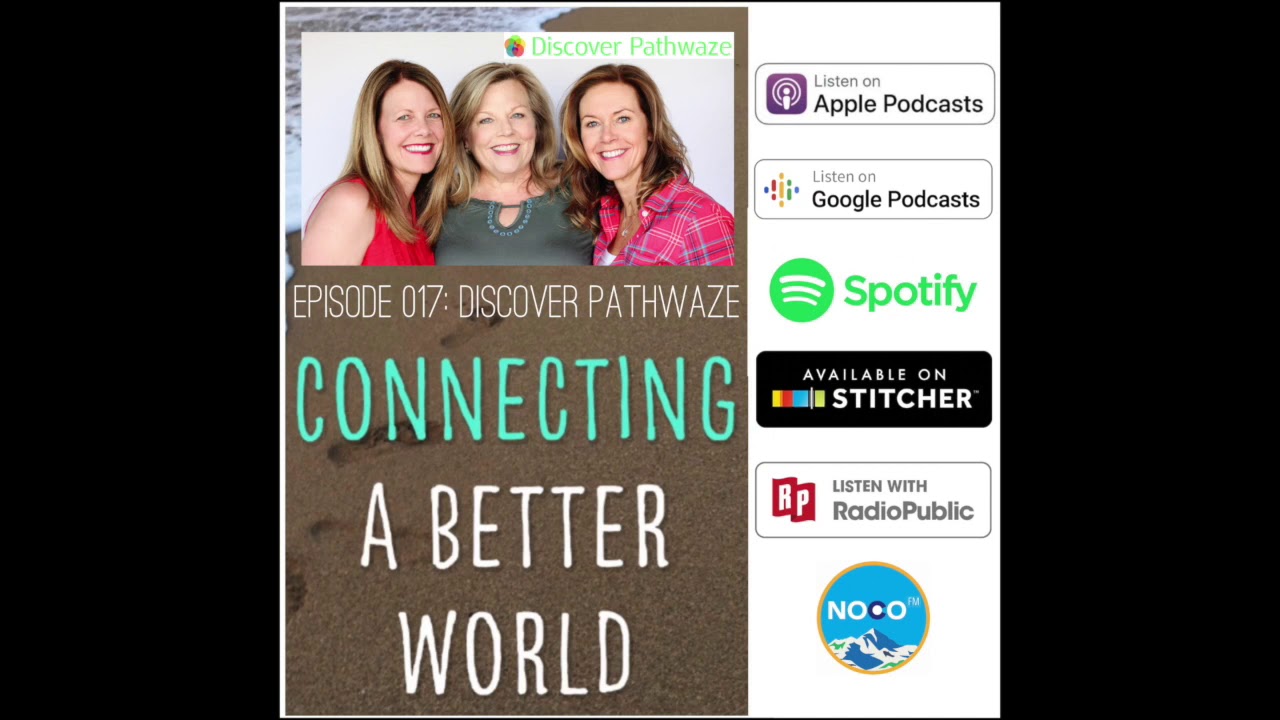 Connecting A Better World Ep 017: Discover Pathwaze - YouTube
