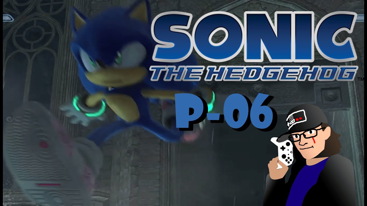 Sonic 06, But good - Sonic P-06 (Sonic Campaign) - YouTube