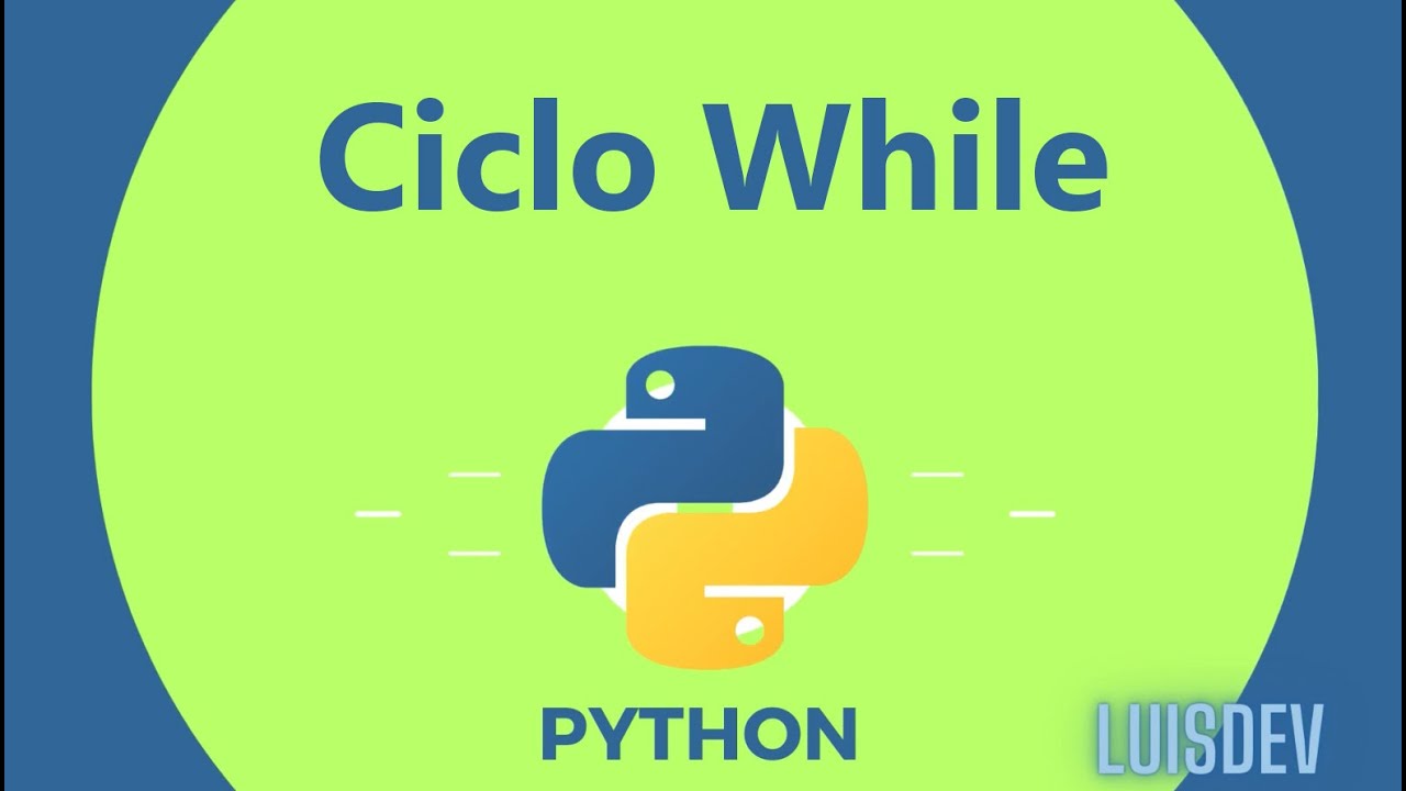While - Python DESDE CERO - YouTube