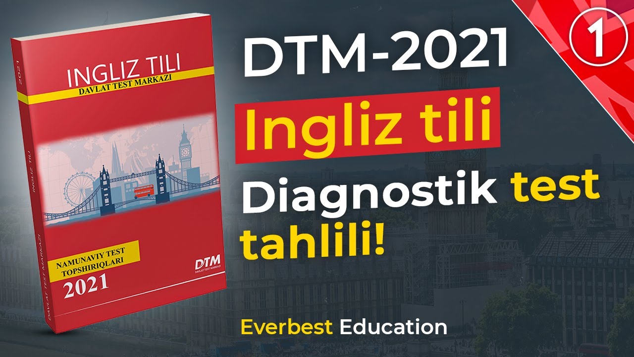 DTM 2021 - Diagnostik test tahlili - INGLIZ TILI #1 - YouTube