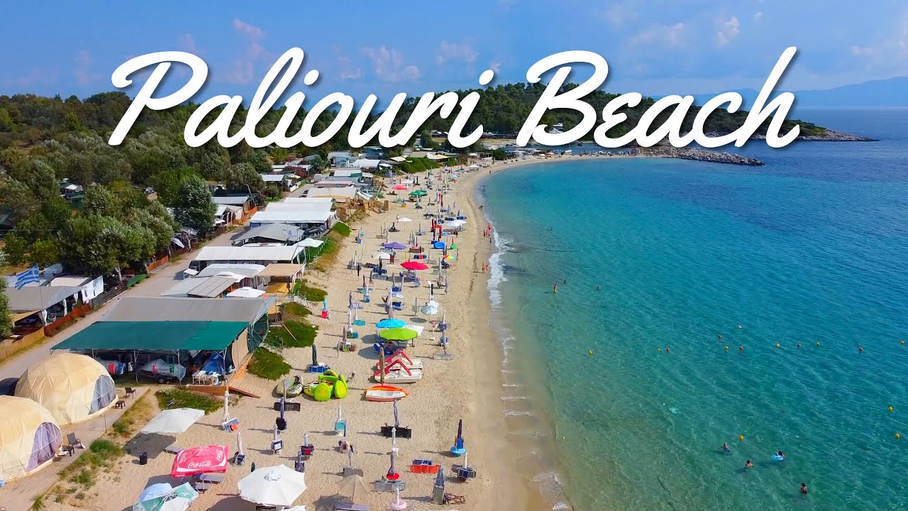 Paliouri Beach, Halkidiki 2023 | Παλιούρι - YouTube
