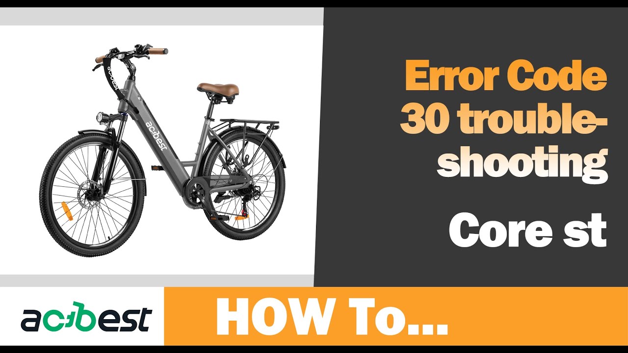Error Code 30 troubleshooting-Actbest Core Step-Through - YouTube