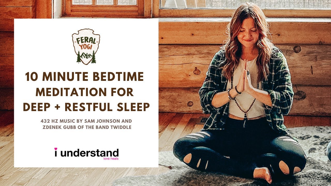 10 Minute Guided Bedtime Meditation for Deep + Restful Sleep | 432 Hz ...