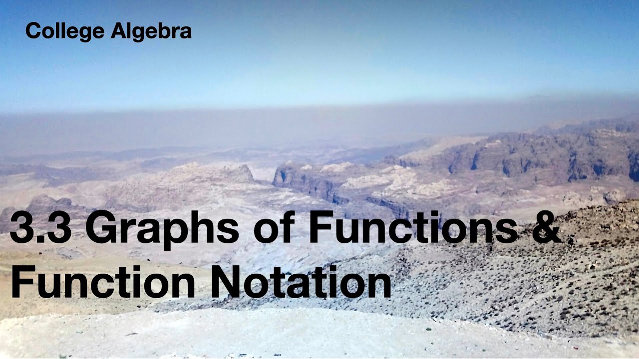 3.3 Graphs of Functions & Functional Notation | College Algebra - YouTube