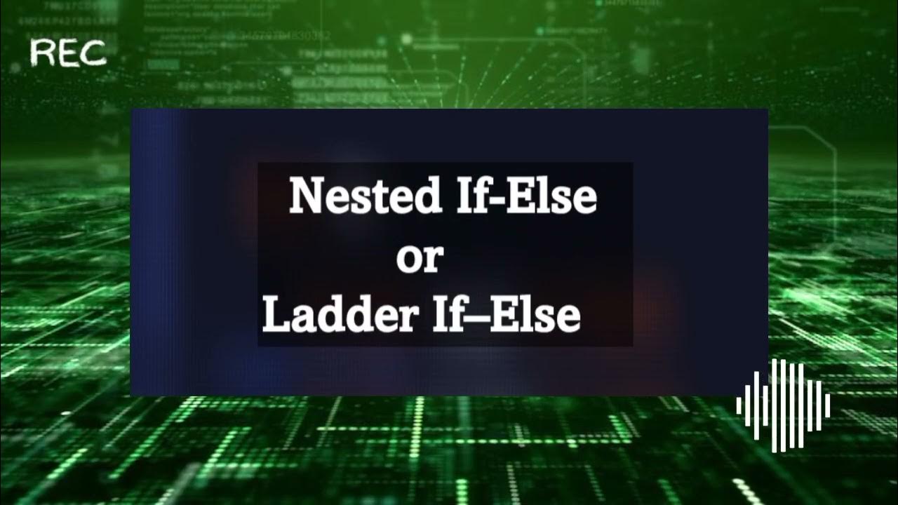 Project: Analysis of creative if-else, if-else-if, and nested or ladder if-else structures - YouTube