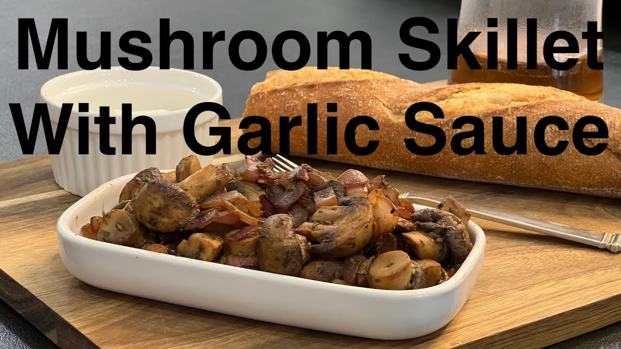 Champignonpfanne In German - Mushroom Skillet With Garlic Sauce - A ...