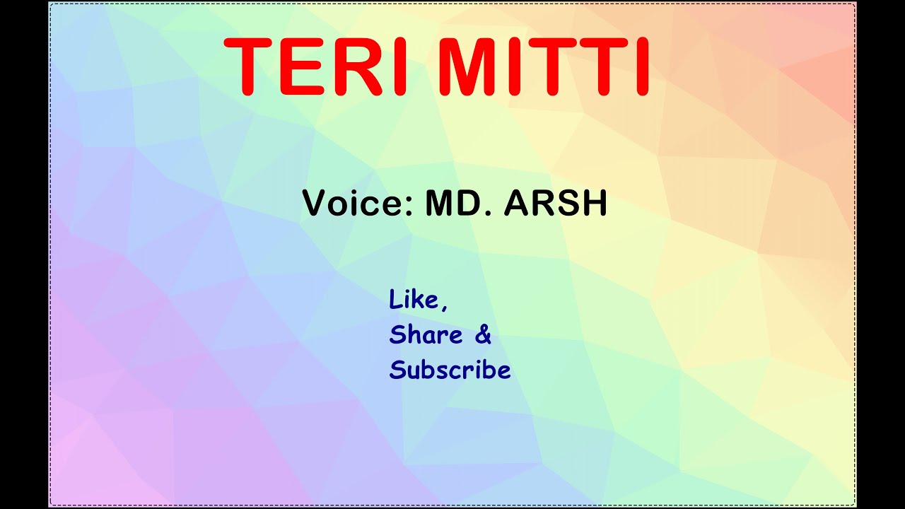 Teri Mitti- Kesari || B-Praak || Cover By: Mohammad Arsh - YouTube