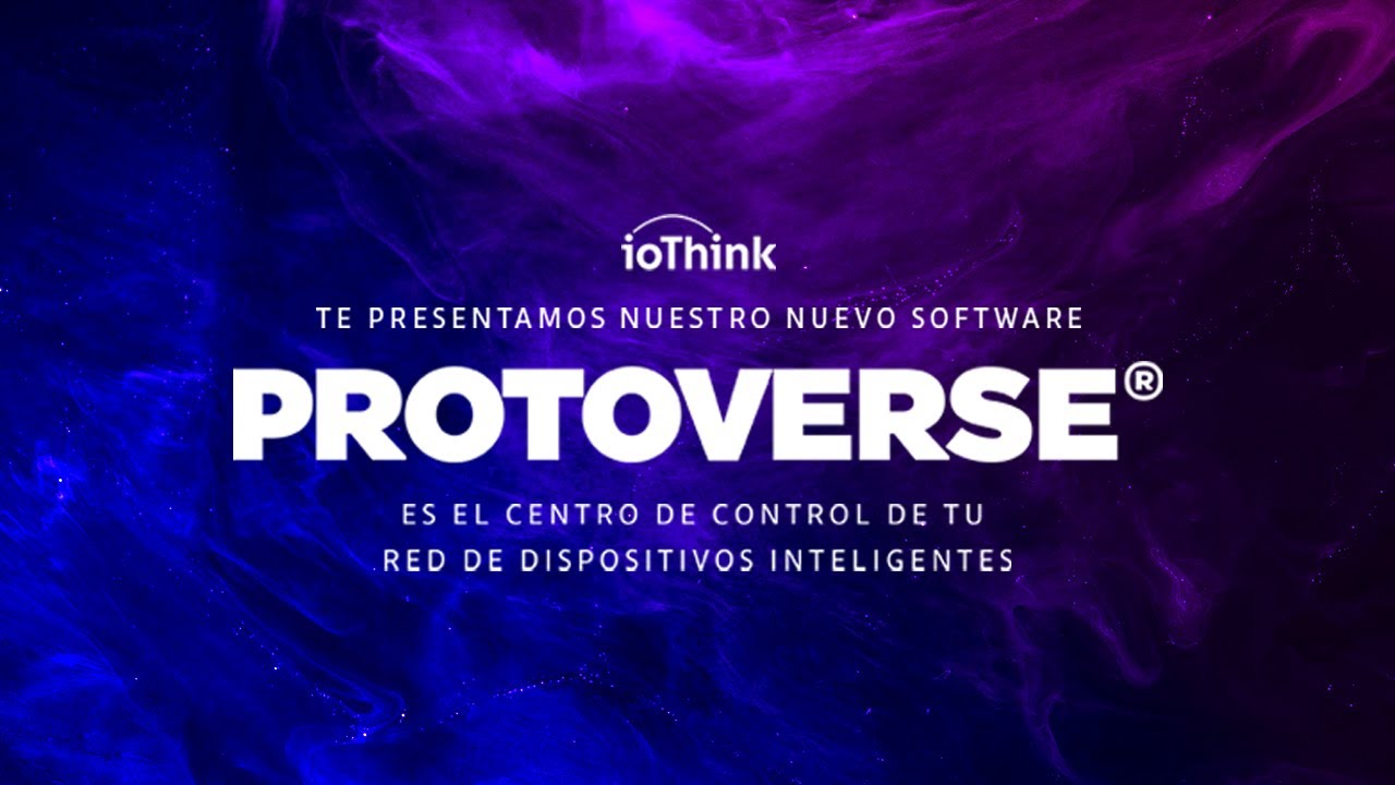 Protoverse. La plataforma que revoluciona el mundo IoT - YouTube