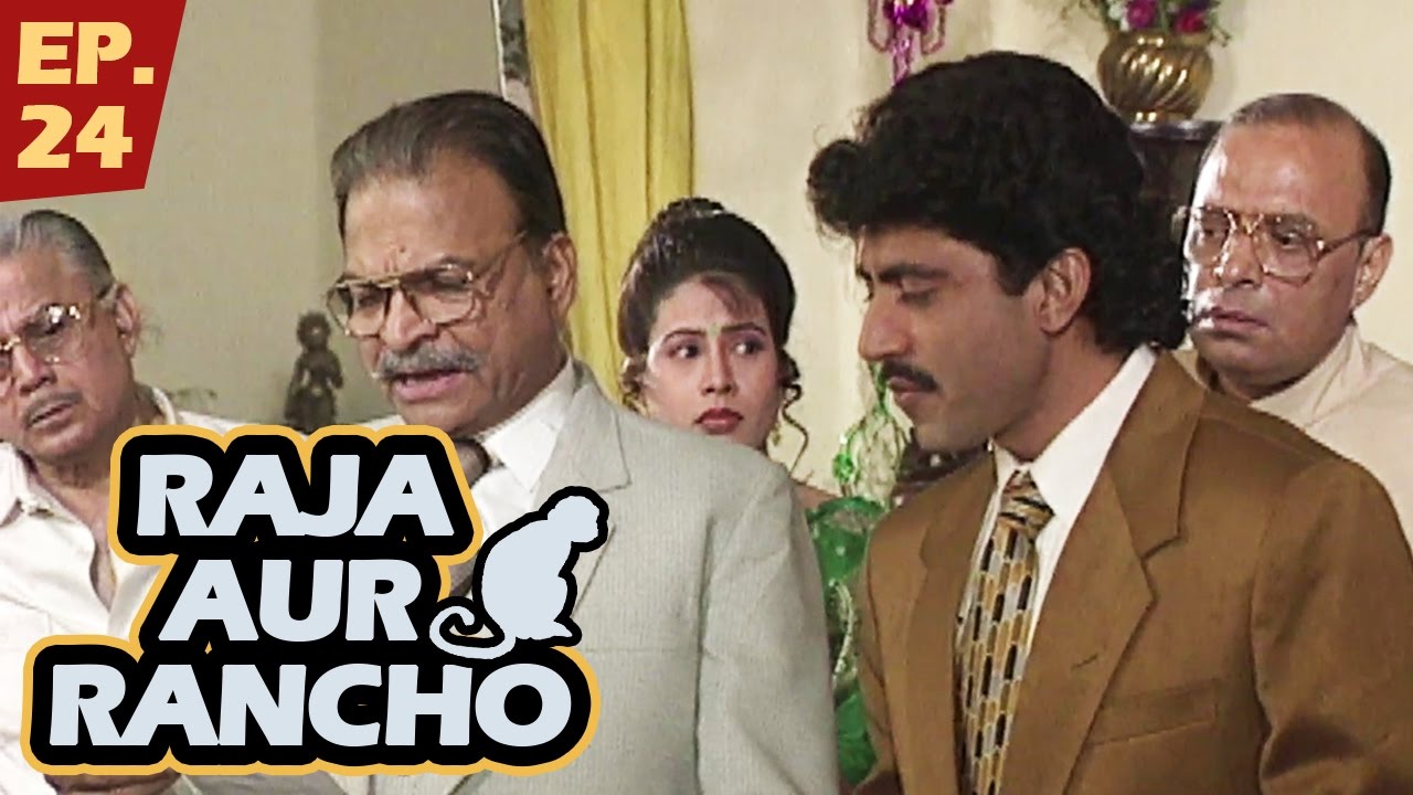 राजा और रैंचो - Episode 24- Raja Aur Rancho - 90s Best TV Shows - 31 ...