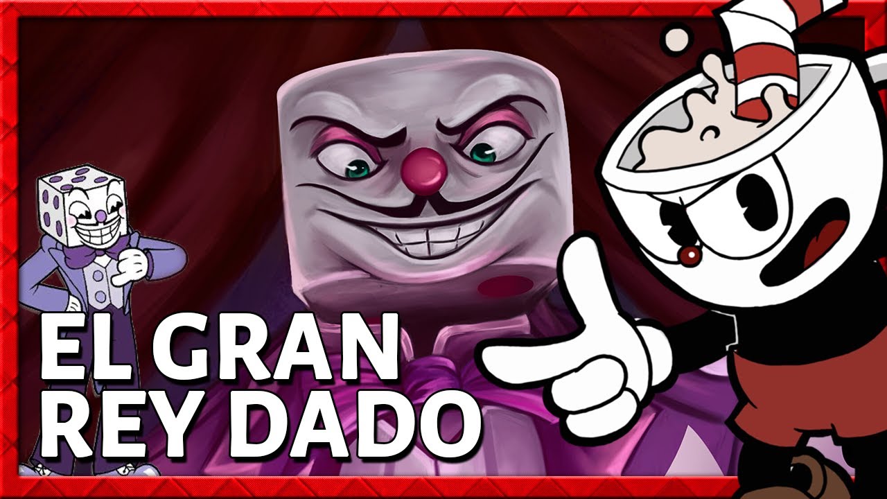 JEFE EL REY DADO CUPHEAD 🏆 DERROTANDO AL SEÑOR DADO - YouTube