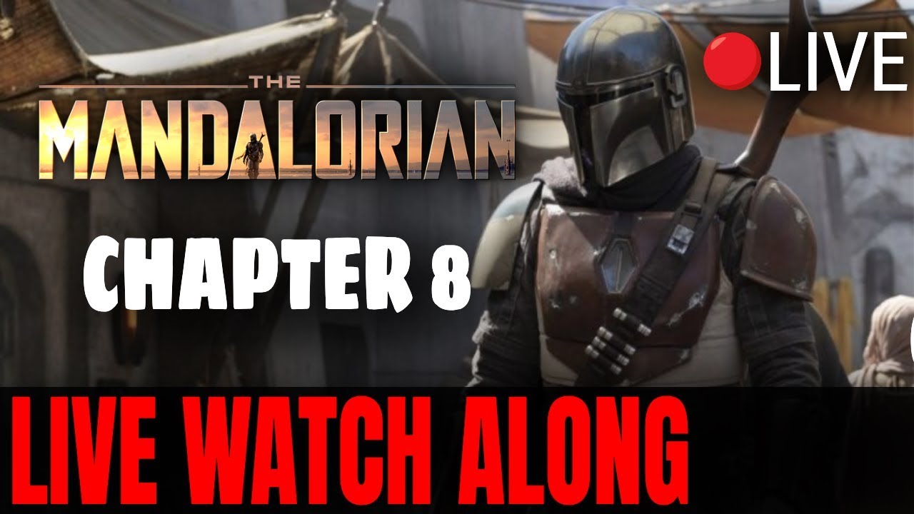 THE MANDALORIAN: Chapter 8: Redemption | Live Watch Along | Commentary ...