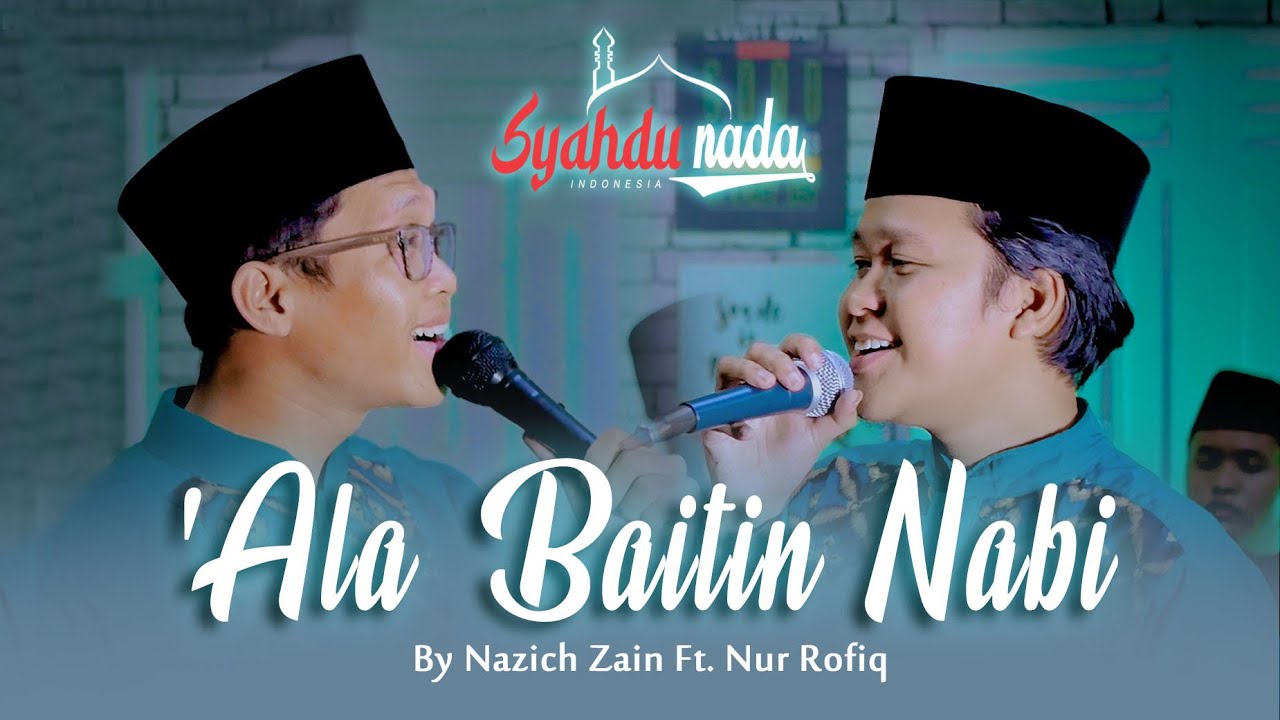 SHOLAWAT ALA BAITIN NABI - Nazich Zain & Nur Rofiq (SYAHDU NADA Jakarta ...