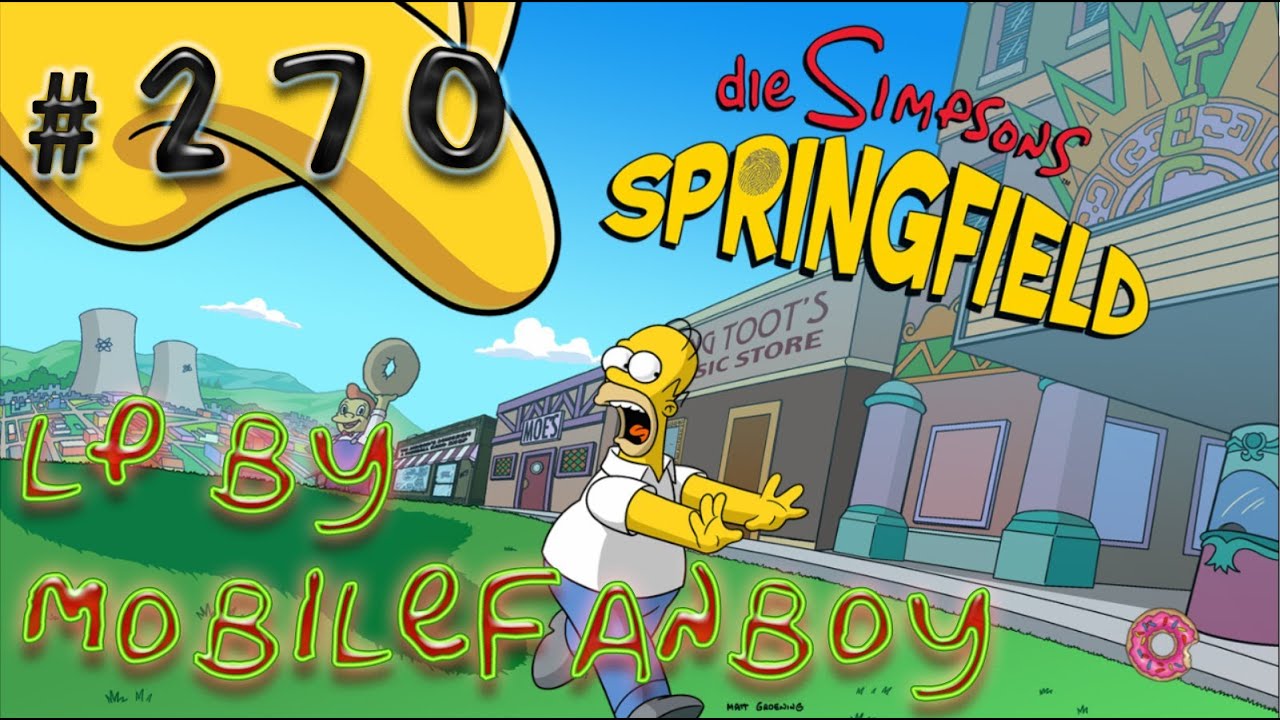 [Let's Play] The Simpsons - Springfield #270 - Tapped Out / Level 38 ...