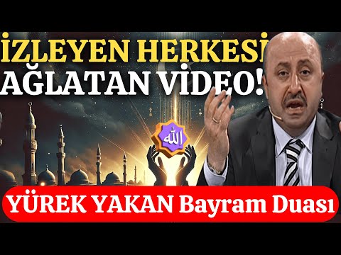 BAYRAM Günü Yürekleri Dağlayan Dua! Ömer Döngeloğlu’nun En Etkileyici Duası