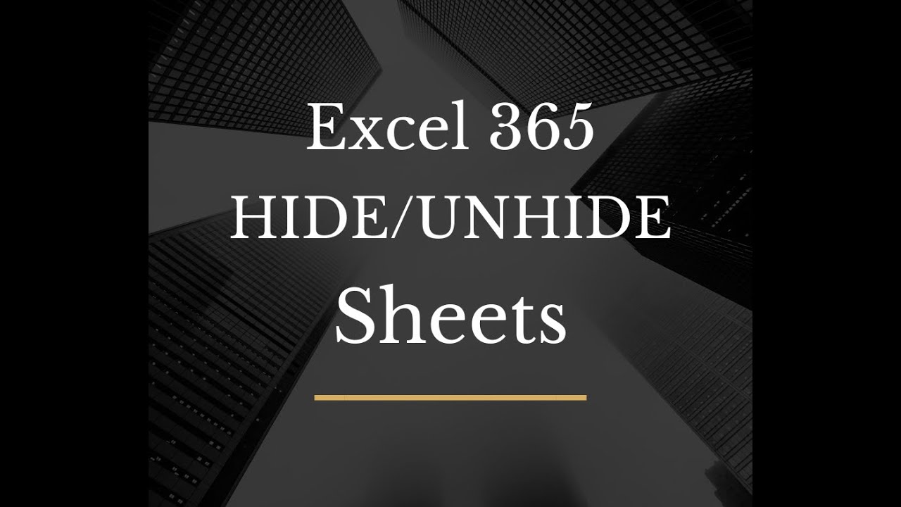 Hide Unhide Sheets In Excel 365 YouTube Hide Unhide Sheets In Excel 365 YouTube