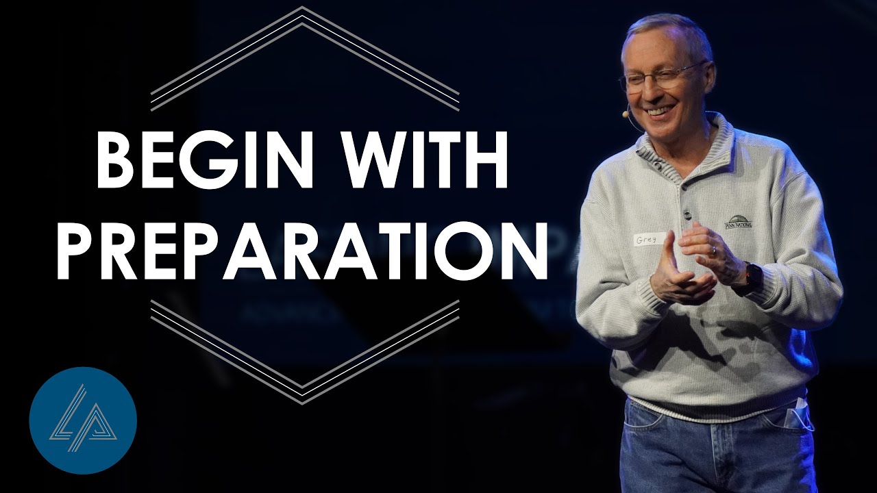 Begin With Preparation | Greg Deardorff | LifePoint Church, Harrisburg ...