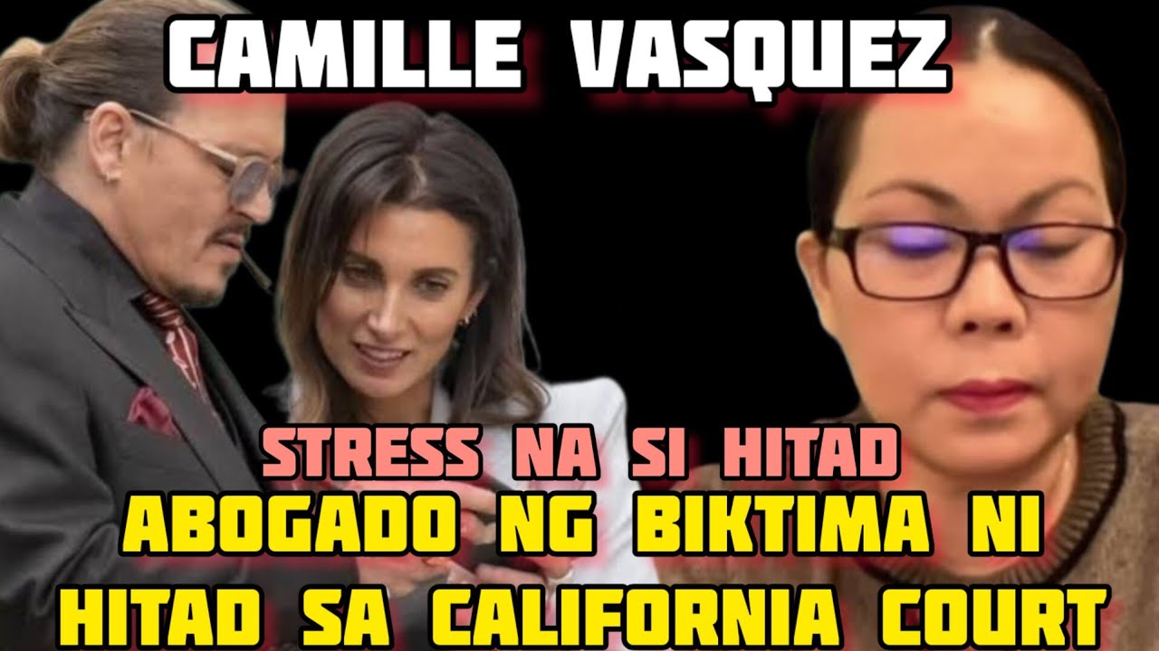 PANG APAT NA KASO NI HITAD, ABOGADO NI JOHNNY DEPP ANG HAHAWAK- CAMILLE VASQUEZ - YouTube