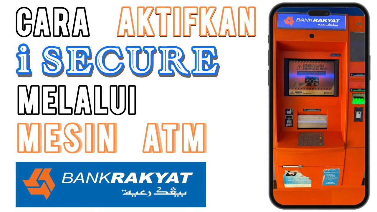 Cara Aktifkan iSecure Bank Rakyat ATM Bank Rakyat - YouTube