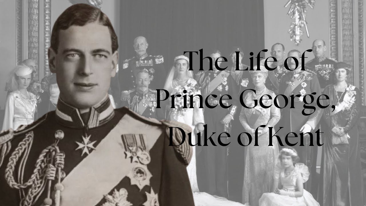 The Life of Prince George, Duke of Kent - YouTube