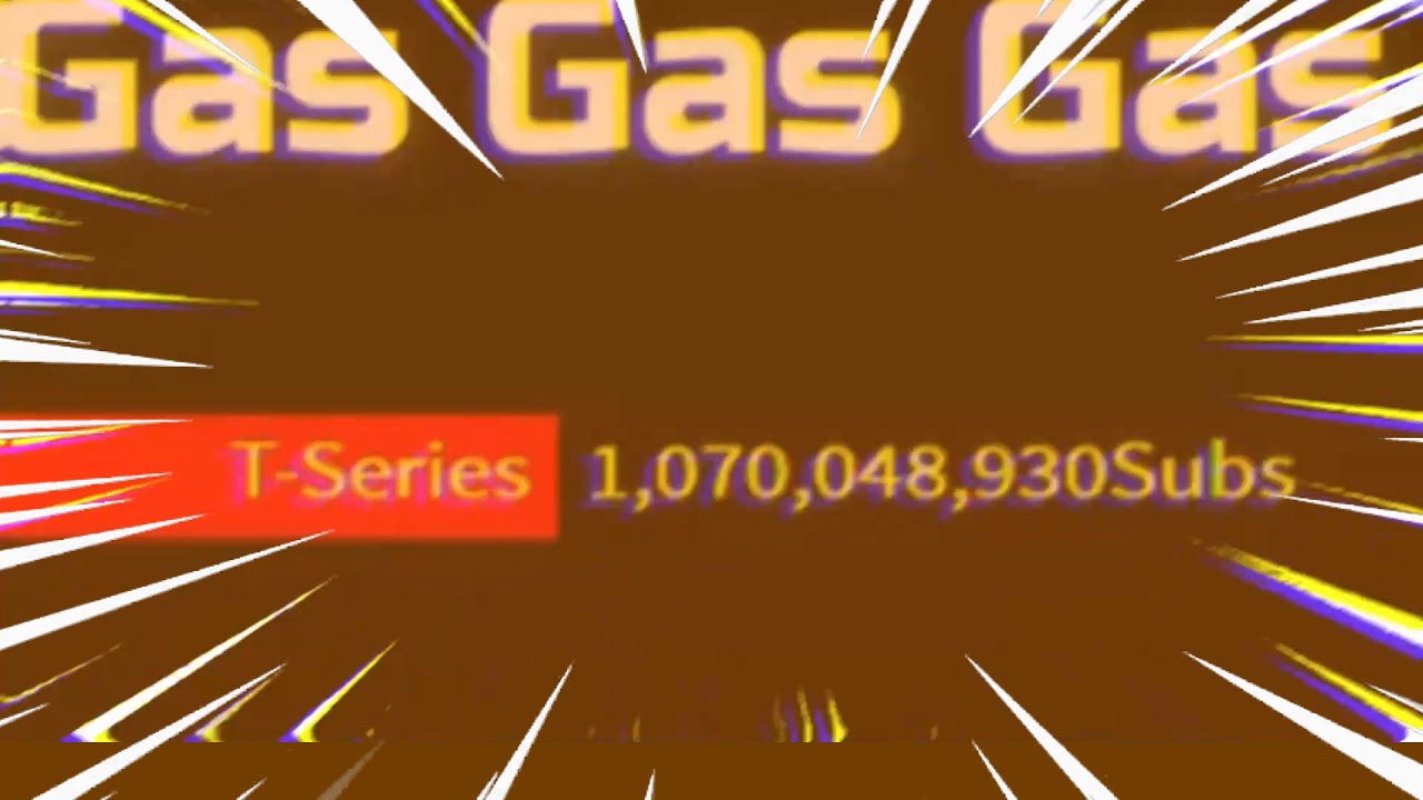 T Series Hits 1 Billion Subs | Gas Gas Gas Meme - YouTube