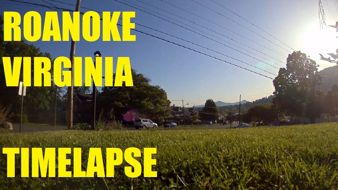 Roanoke, Virginia Timelapse - April 24th, 2023 - YouTube