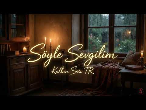 Söyle Sevgilim | Duygusal Arabesk | Kalbin Sesi TR