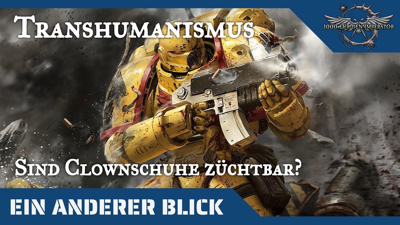 Ein anderer Blick auf Transhumanismus (Space Marines) - Warhammer 40K ...