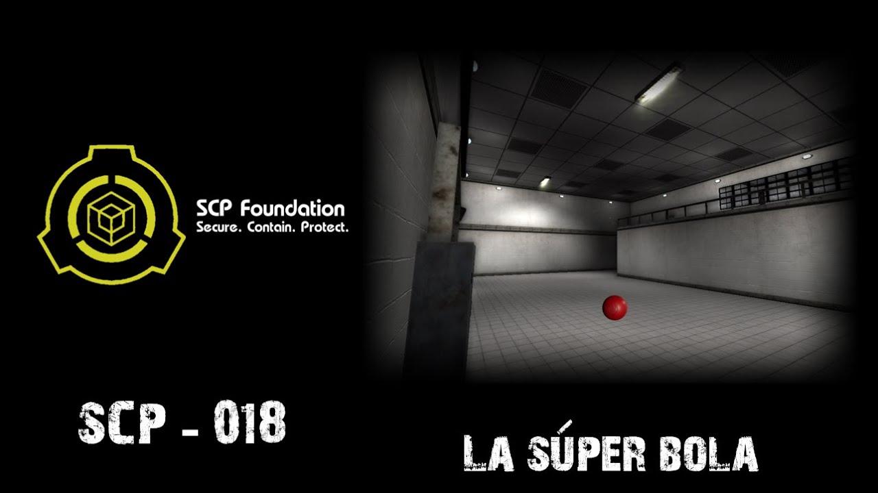 SCP-018 - Súper Bola [Rainer] - YouTube