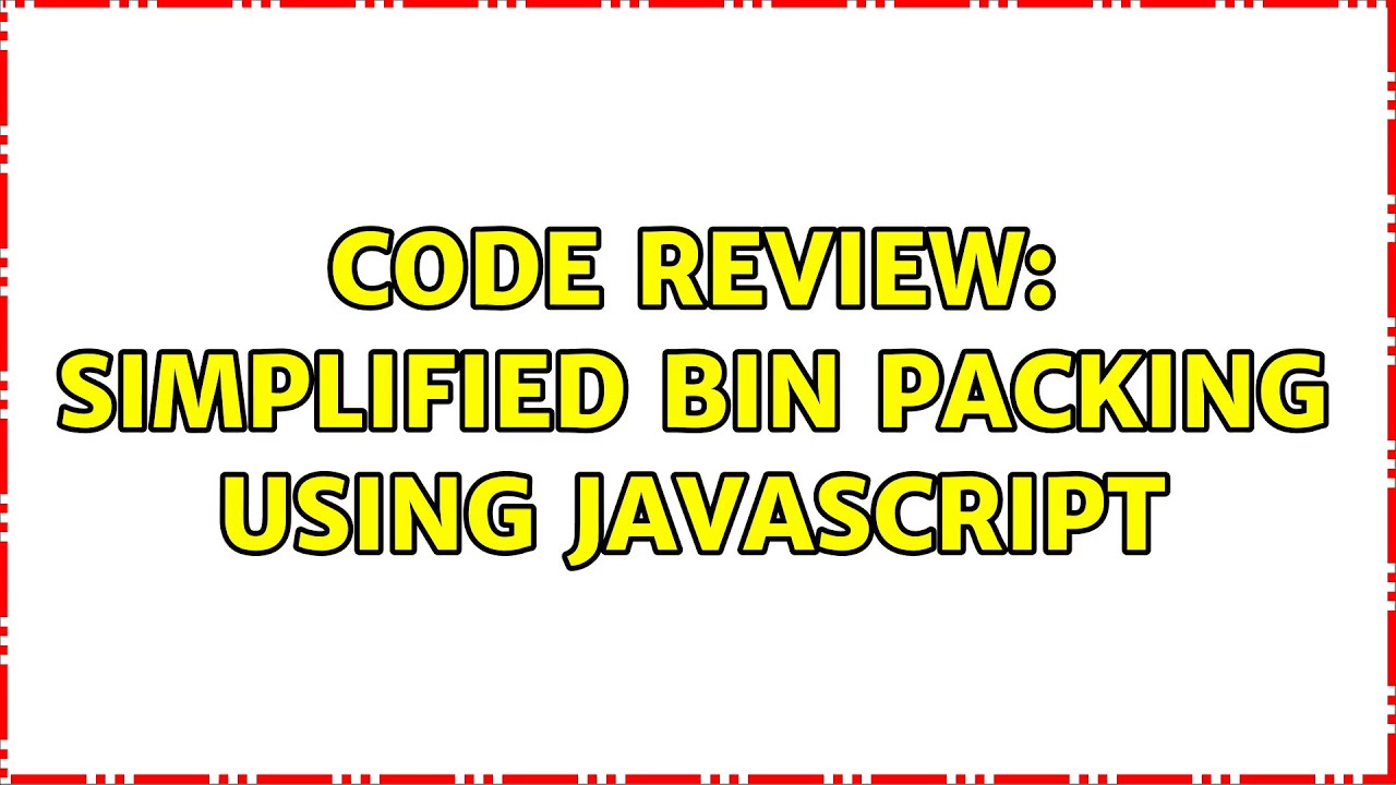 Node Js Bin Packing Algorithm at Esperanza Bruns blog Node Js Bin Packing Algorithm at Esperanza Bruns blog
