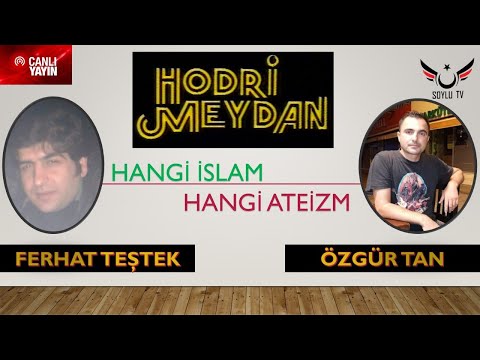 HODRİ MEYDAN -  HANGİ İSLAM - 23 12 2022