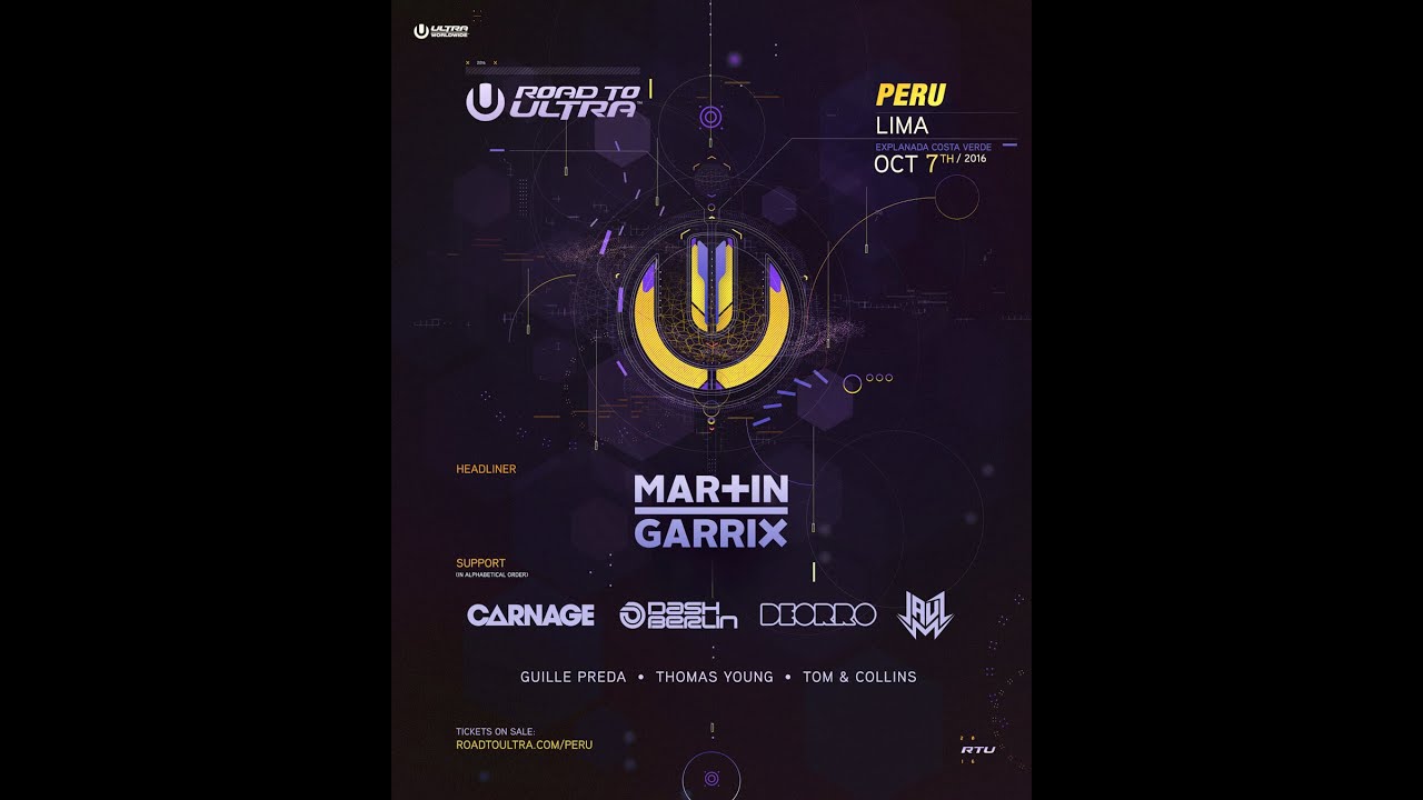 Road to Ultra PERU 2016 - Martin Garrix - Jauz - Deorro - Carnage ...