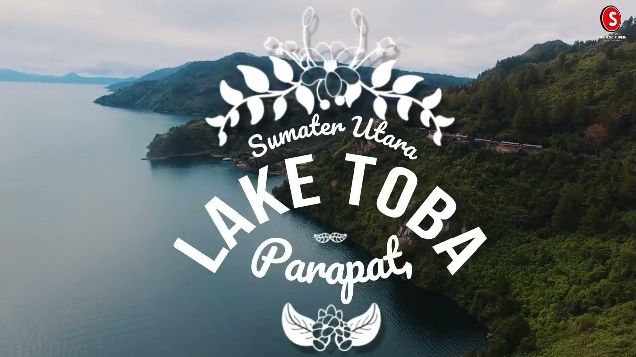 KEINDAHAN DANAU TOBA LAKE TOBA PARAPAT PROVINSI SUMATERA UTARA INDONESIA - DRONE VIEW - YouTube