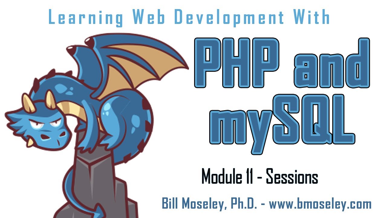 PHP/MySQL - Module 11 - Sessions (Fall 2023) - YouTube