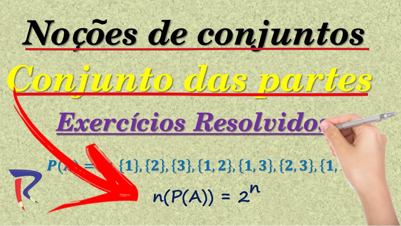 Subconjuntos Conjunto Das Partes Número De Conjuntos E Exercícios