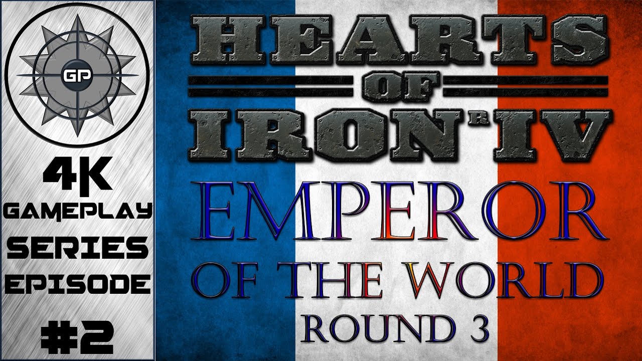 Puppet Nations - Hearts of Iron IV Emperor of the World Round 3 Mod 4K ...