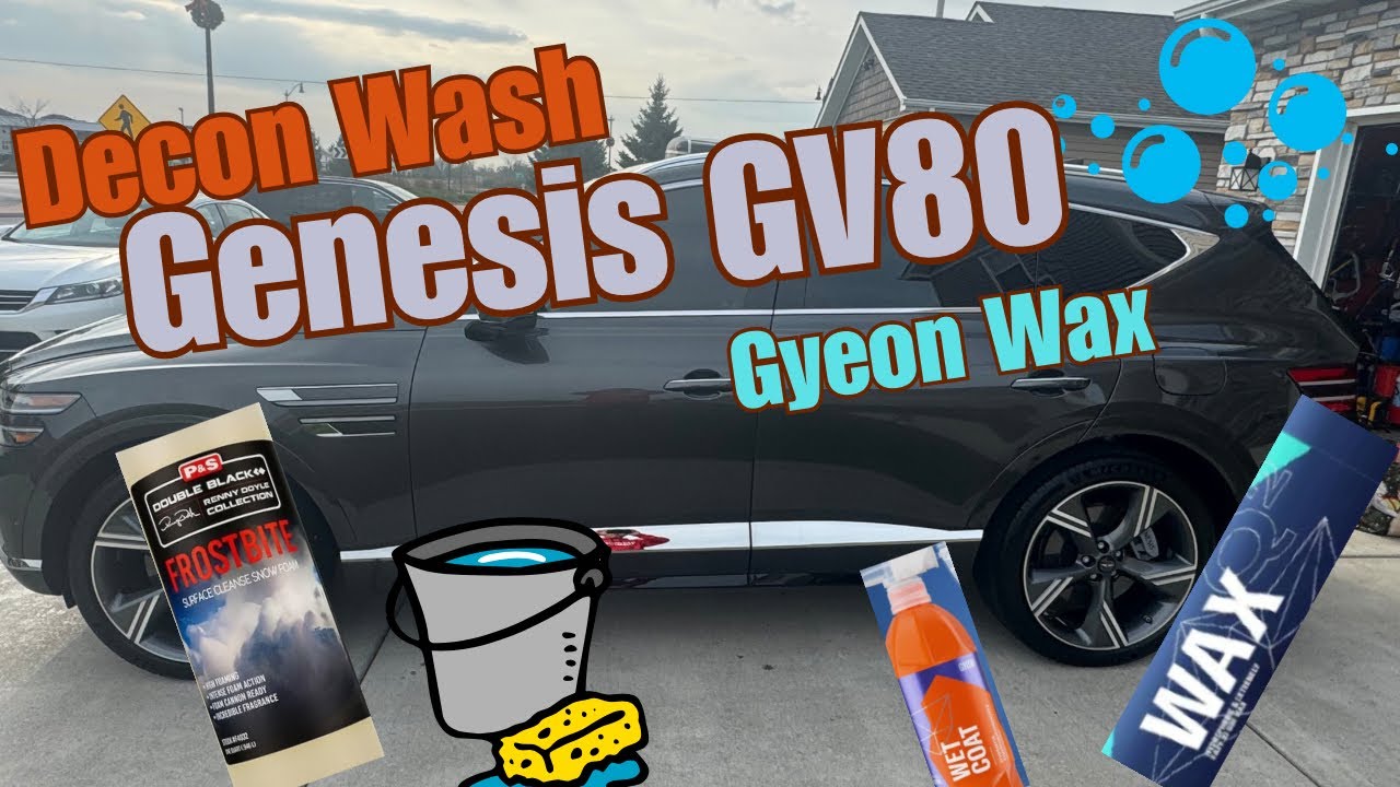 Genesis GV80 Decontamination Wash and Gyeon Wax - YouTube