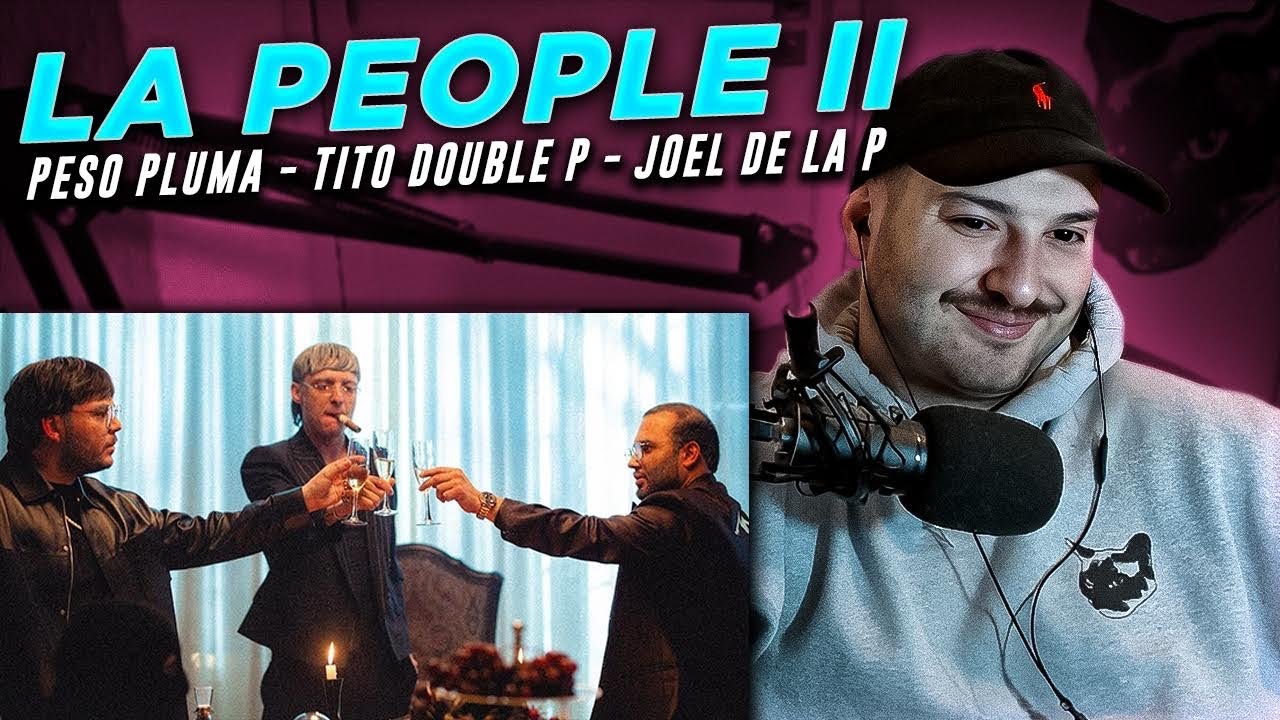 REACCION: LA PEOPLE II (Video Oficial) - Peso Pluma, Tito Double P ...