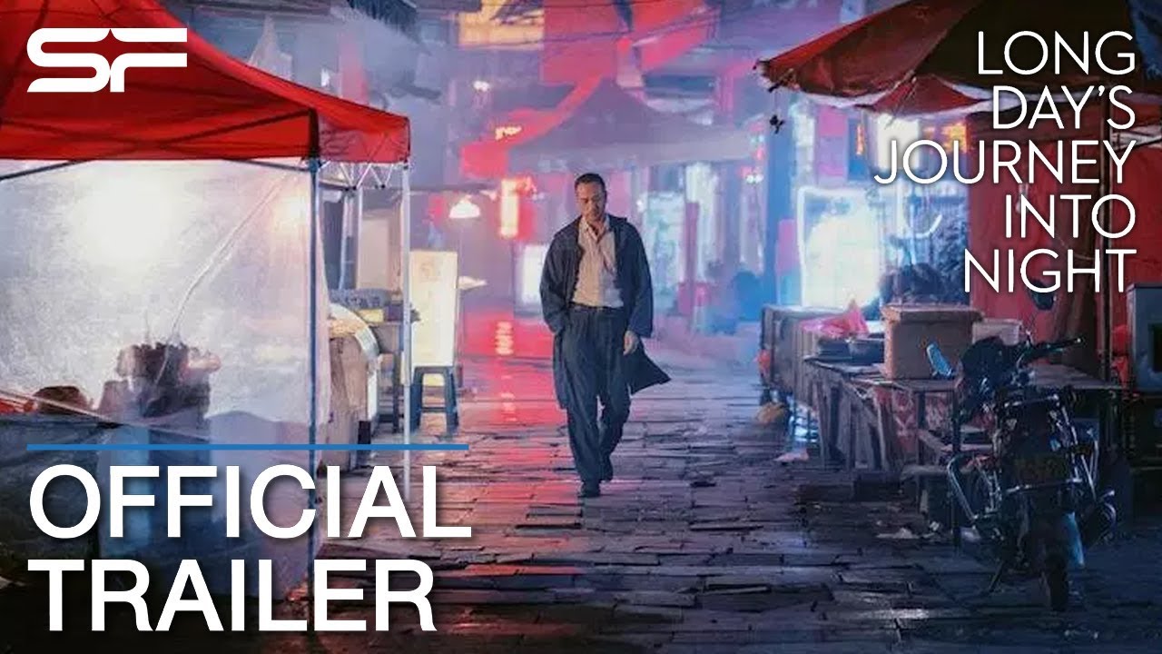 Long Days Journey Into Night | Official Trailer - YouTube