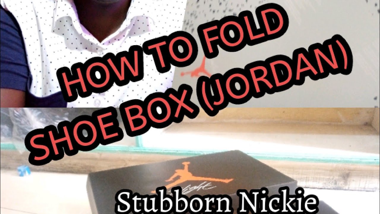 Vlog//HOW TO FOLD SHOE BOX (JORDAN) - YouTube