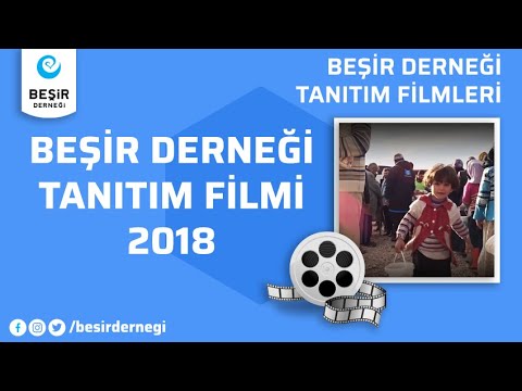 BEŞİR DERNEĞİ TANITIM FİLMİ 2018